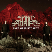 Eyes Were Not Alive／Spirit Adrift｜音楽ダウンロード・音楽配信サイト mora ～“WALKMAN”公式 ...