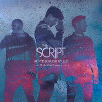 Run Through Walls (Orchestral Version)／The Script｜音楽ダウンロード・音楽配信サイト mora ...