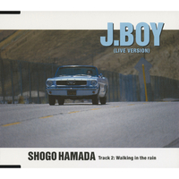 J.BOY(Live Version)／浜田 省吾｜音楽ダウンロード・音楽配信サイト mora ～“WALKMAN”公式ミュージックストア～