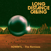 HDWWTL - The Remixes／Long Distance Calling｜音楽ダウンロード・音楽配信サイト mora ...