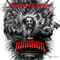 Soorayaatam (From "Mahaan")／Santhosh Narayanan & V.M. Mahalingam ...