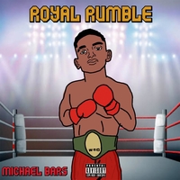 Royal Rumble／Michael Bars｜音楽ダウンロード・音楽配信サイト mora ～“WALKMAN”公式ミュージックストア～