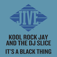 It's A Black Thing／Kool Rock Jay and The DJ Slice｜音楽ダウンロード・音楽配信サイト mora ...