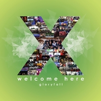Welcome Here／gloryfall｜音楽ダウンロード・音楽配信サイト mora ～“WALKMAN”公式ミュージックストア～