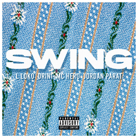Swing／L Loko & Drini & Mc Hero & Jordan Parat｜音楽ダウンロード・音楽配信サイト mora ...
