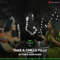 Take A Chillu Pillu／Neehar Kiran Dabade & Keerthana Vijaykumar & Mythri ...
