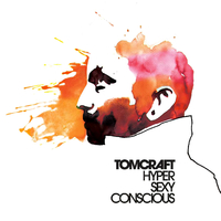 Hypersexyconscious／Tomcraft｜音楽ダウンロード・音楽配信サイト mora ～“WALKMAN”公式ミュージックストア～