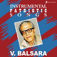 Instrumental Patriotic Songs／V. Balsara｜音楽ダウンロード・音楽配信サイト mora ～“WALKMAN ...