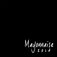2014 EP／Mayonnaise｜音楽ダウンロード・音楽配信サイト mora ～“WALKMAN”公式ミュージックストア～