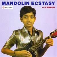 Mandolin Ecstasy／U. Srinivas｜音楽ダウンロード・音楽配信サイト mora ～“WALKMAN”公式ミュージックストア～