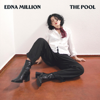 The Pool／Edna Million｜音楽ダウンロード・音楽配信サイト mora ～“WALKMAN”公式ミュージックストア～