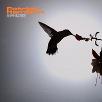 Hummingbird／Patrick Hamilton｜音楽ダウンロード・音楽配信サイト mora ～“WALKMAN”公式ミュージックストア～